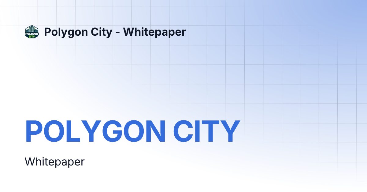 POLYGON CITY | Polygon City - Whitepaper